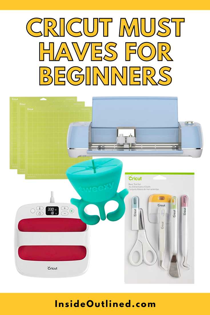 Cricut Must Haves For Beginners - InsideOutlined