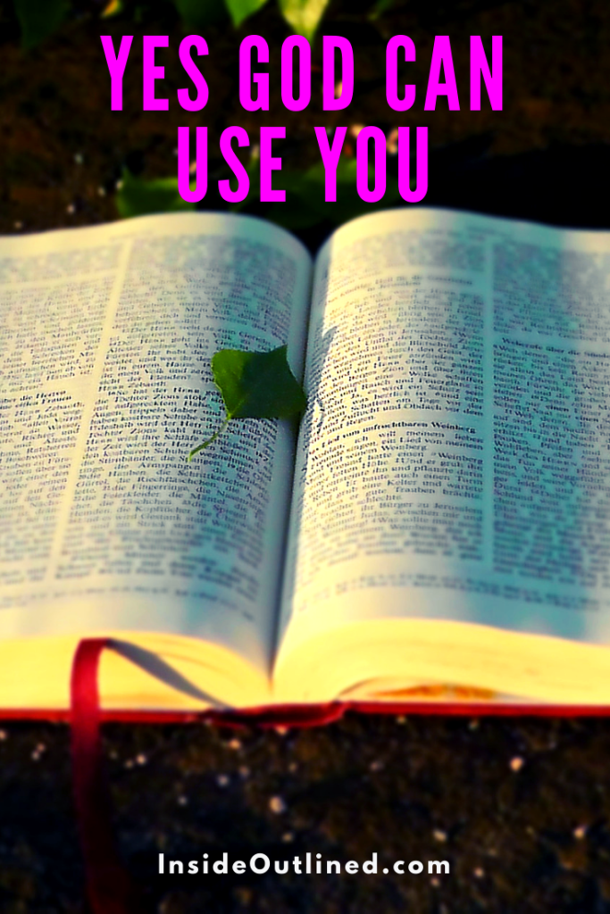 Yes God Can Use You - InsideOutlined