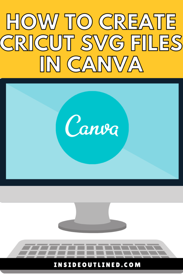 How To Create Cricut Svg Files In Canva - InsideOutlined