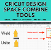Cricut Design Space Updates – Cricut Design Space Combine Tools – Unite ...