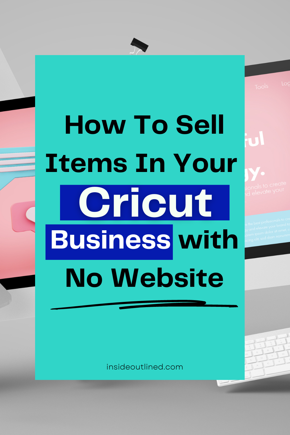 How To Sell Items In Your Cricut Business with No Website - InsideOutlined
